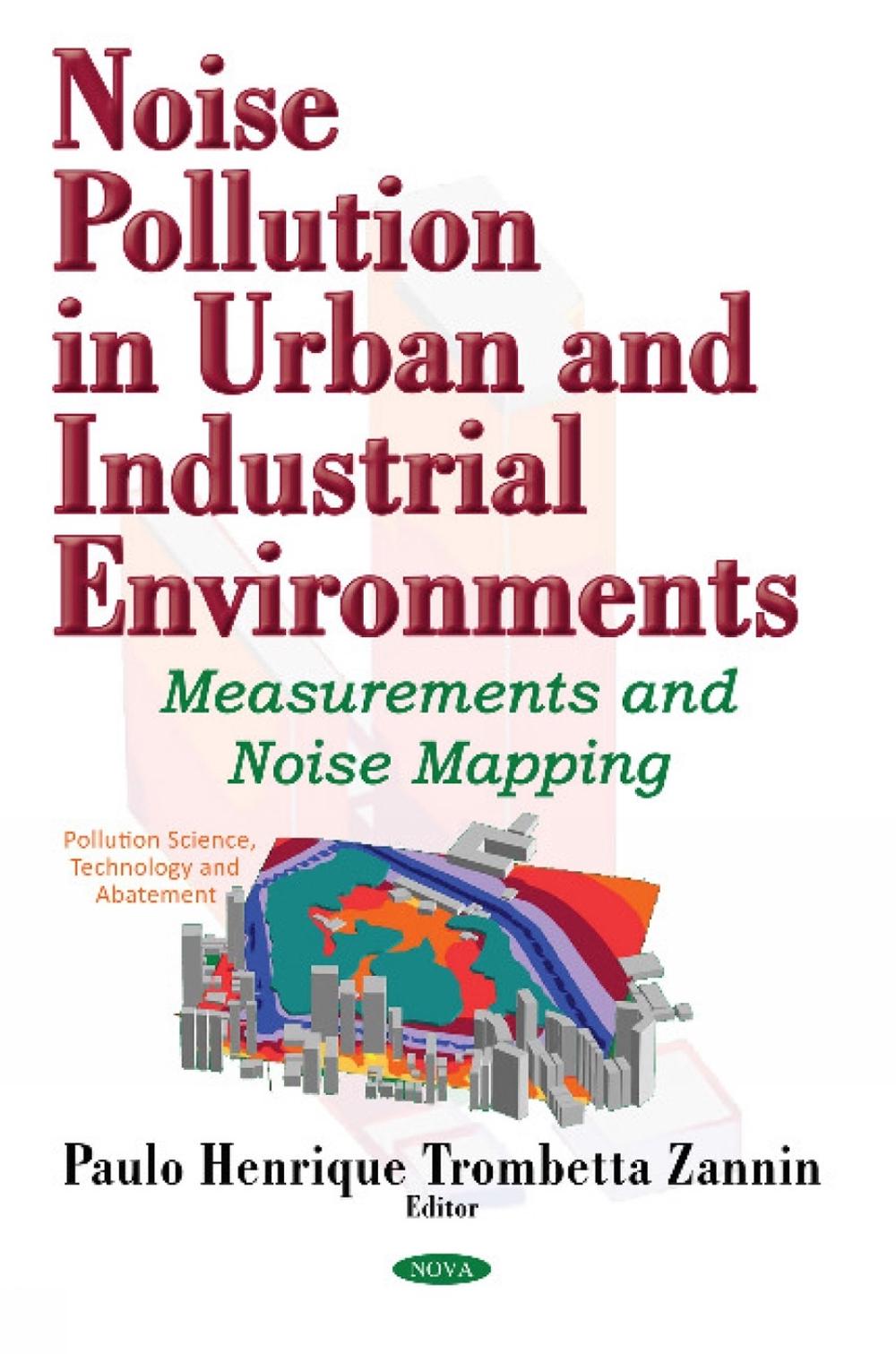 Noise Pollution in Urban & Industrial Environments by Dr Paulo Henrique ...
