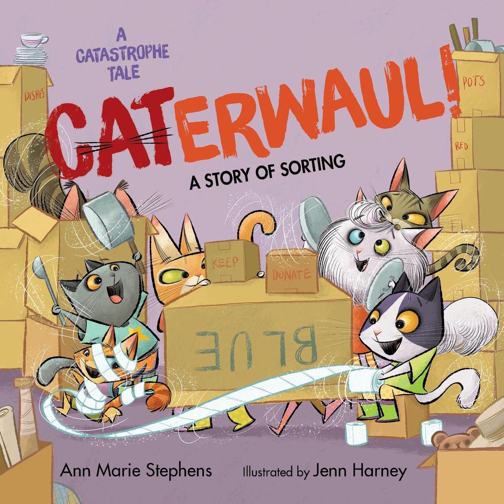 CATerwaul! by Ann Marie Stephens, Hardcover, 9781635927993 | Buy online ...