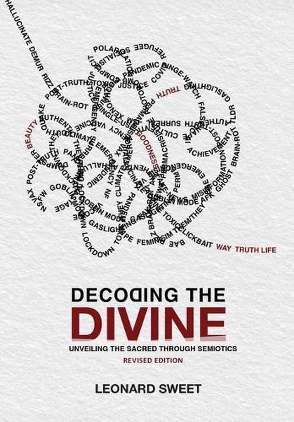 Decoding the Divine by Leonard Sweet, Hardcover, 9781636130354 | Buy ...