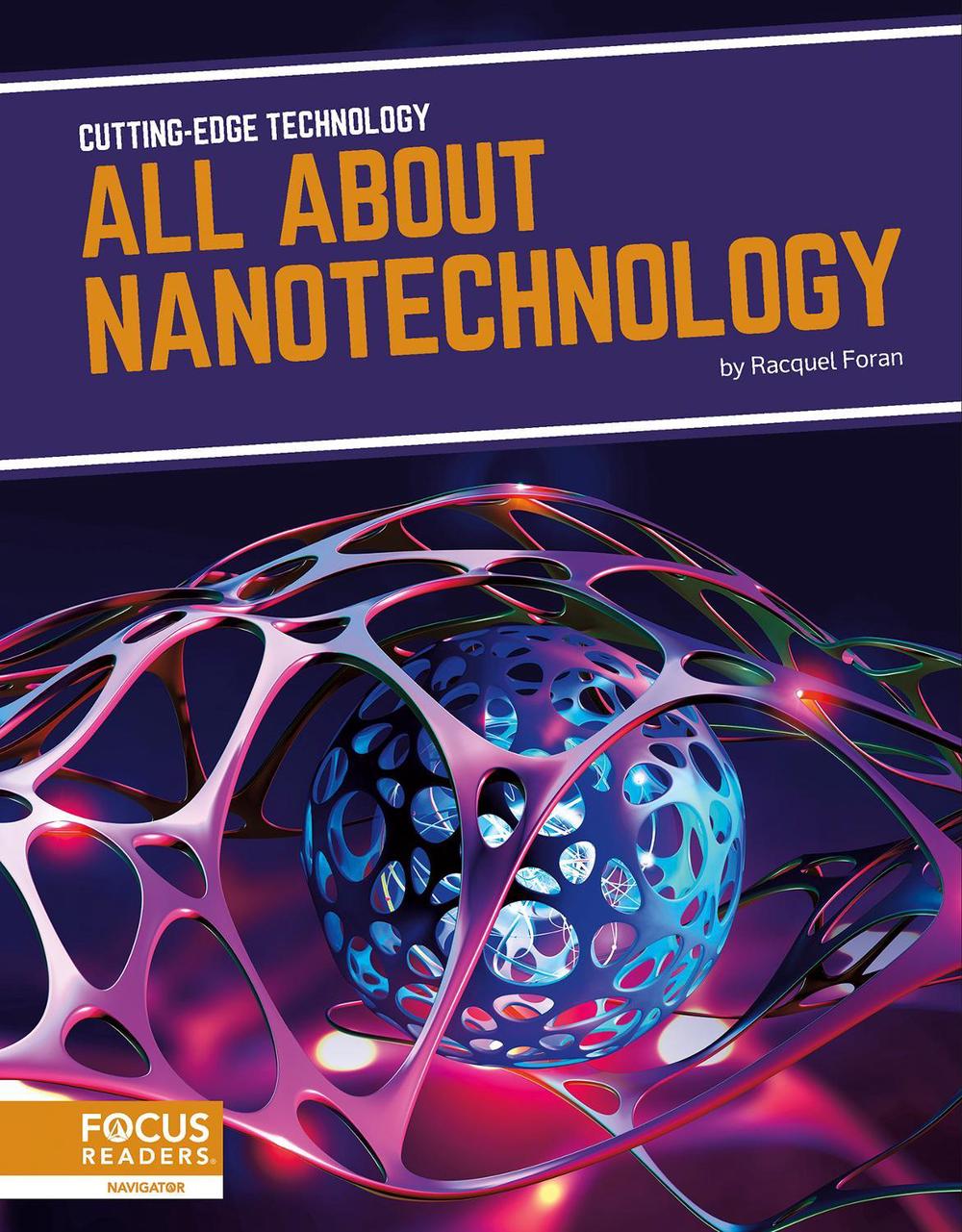 All About Nanotechnology by Racquel Foran, Paperback, 9781637395103 ...