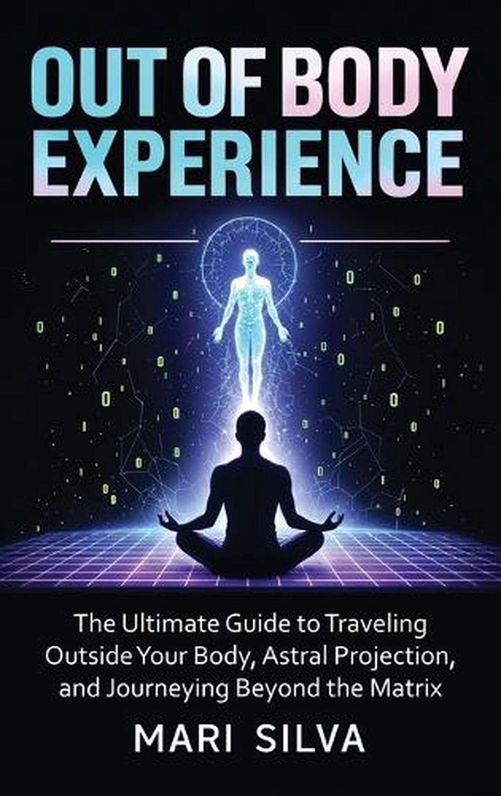 Out of Body Experience by Mari Silva, Hardcover, 9781638185154 | Buy ...