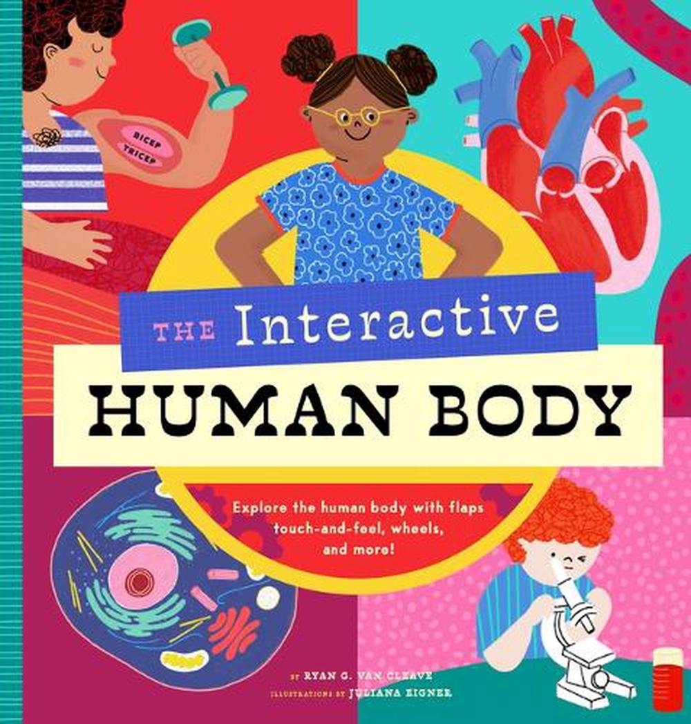 Interactive Human Body by Ryan G. Van Cleave, Hardcover, 9781638190882 | Buy online at The Nile