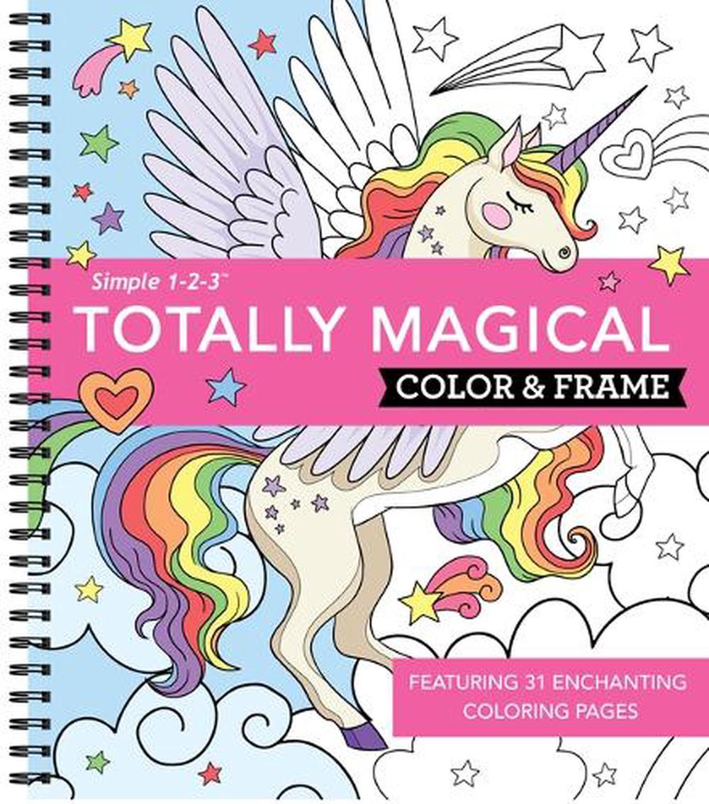 Color & Frame - Totally Magical (Coloring Book) | Buy online at The Nile