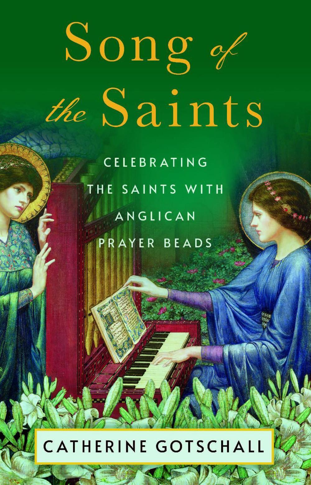 Song of the Saints by Catherine Gotschall, Paperback, 9781640657663 ...