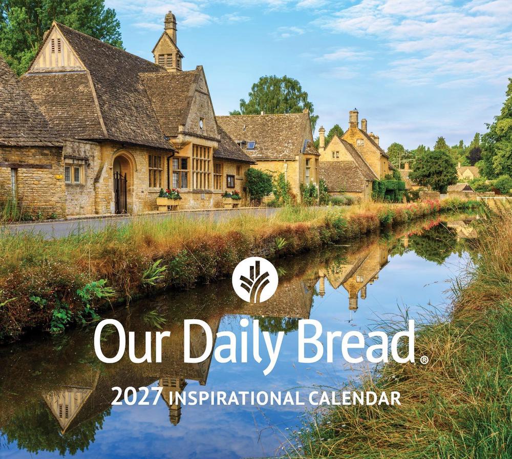 Our Daily Bread 2027 Inspirational Wall Calendar by Our Daily Bread ...