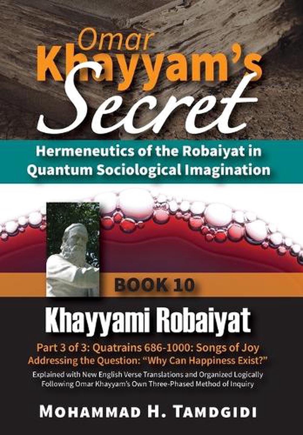 Omar Khayyam's Secret by Mohammad H. Tamdgidi, Hardcover, 9781640980464 ...