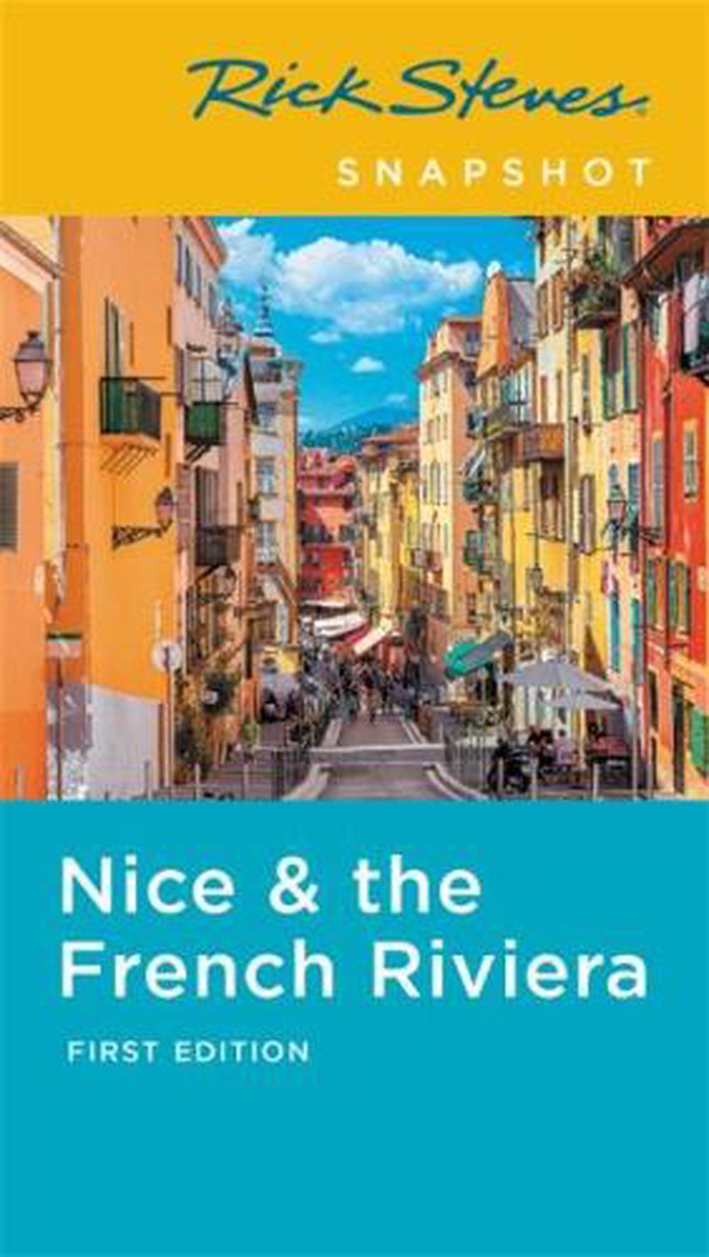 Rick Steves Snapshot Nice & the French Riviera (first Edition) by Rick ...