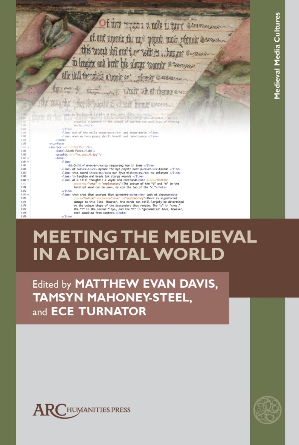 Meeting the Medieval in a Digital World by Matthew Evan Davis ...