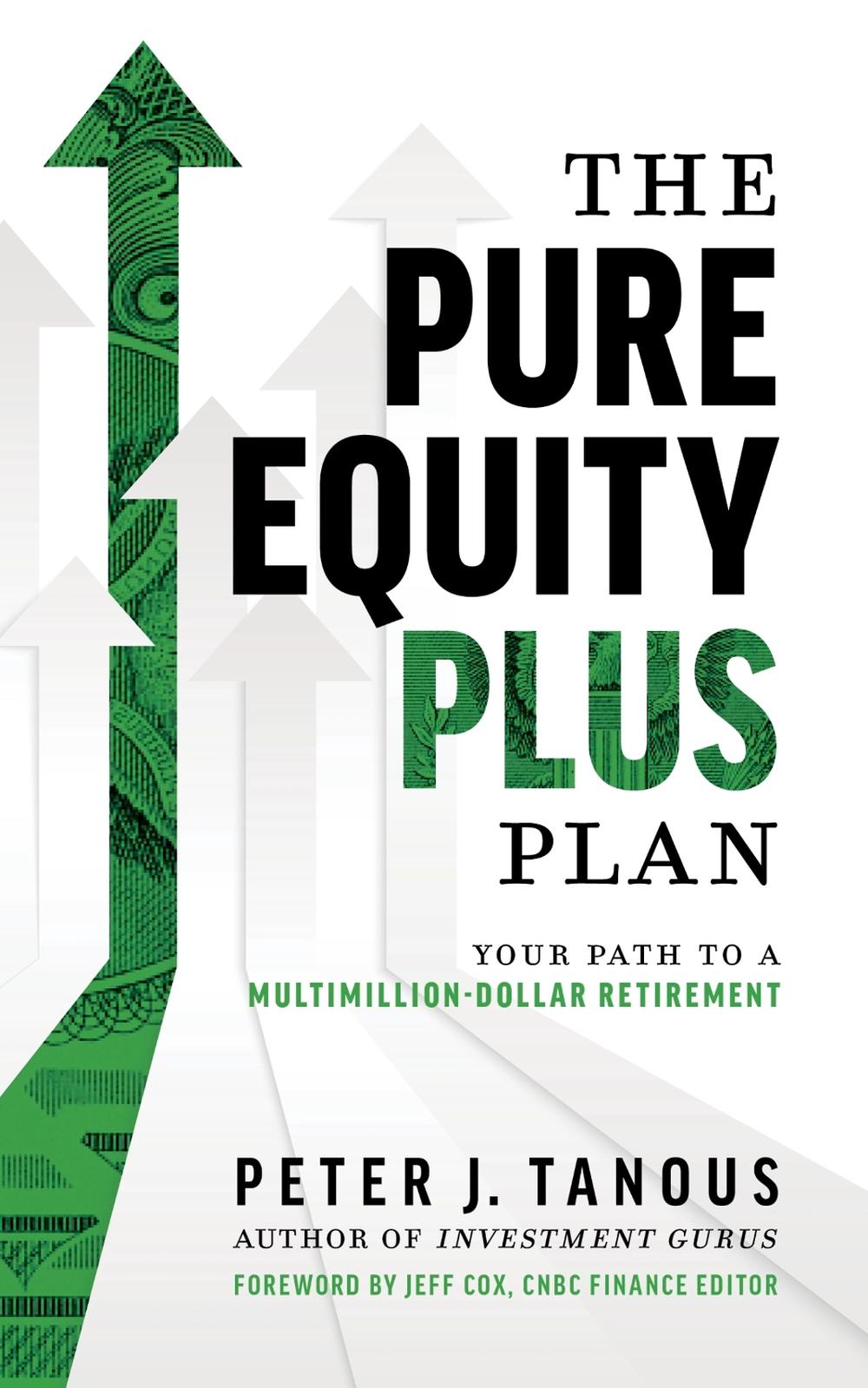 The Pure Equity Plus Plan by Peter J. Tanous, Paperback, 9781642252880 ...