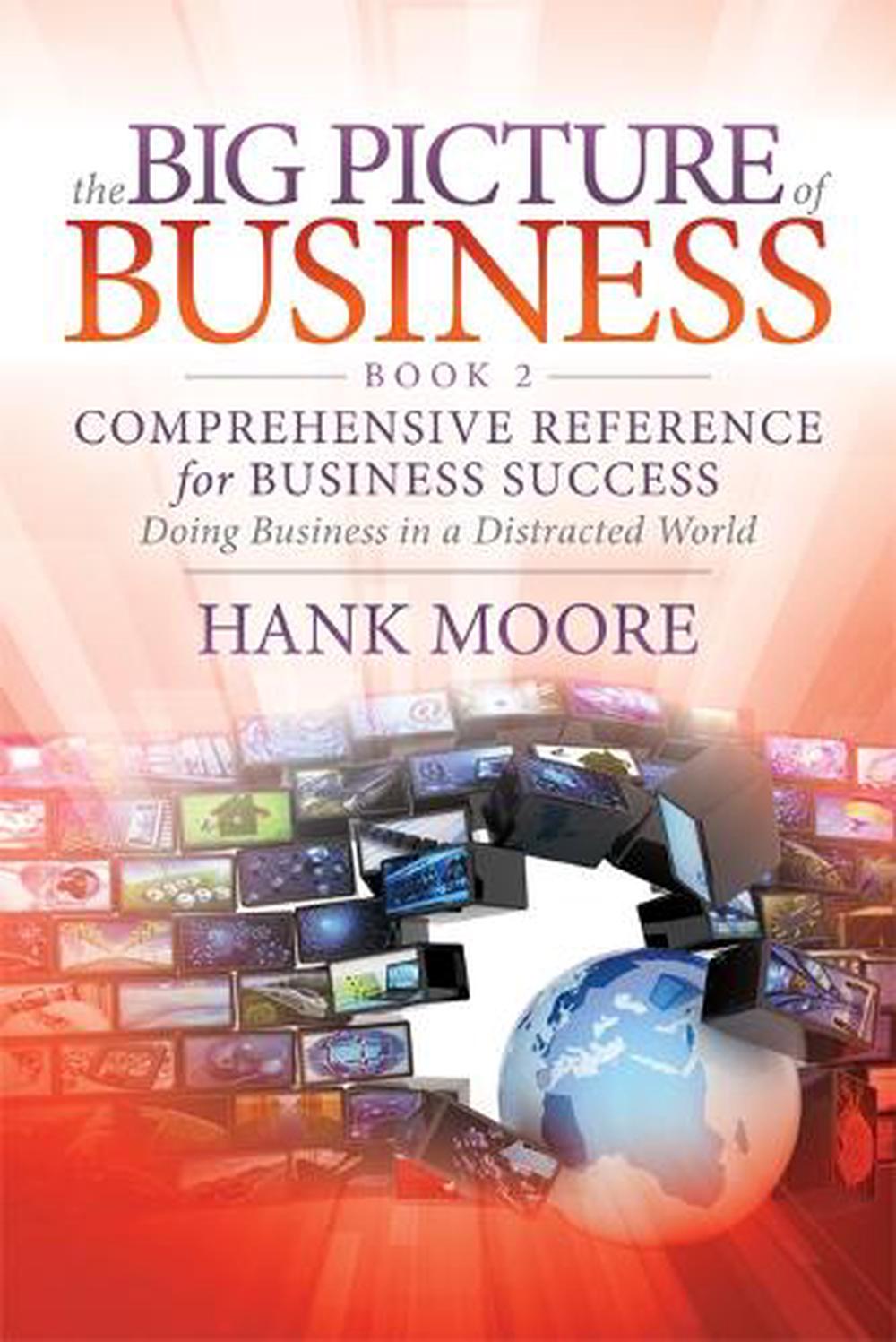 The Big Picture of Business, Book 2 by Hank Moore, Hardcover ...