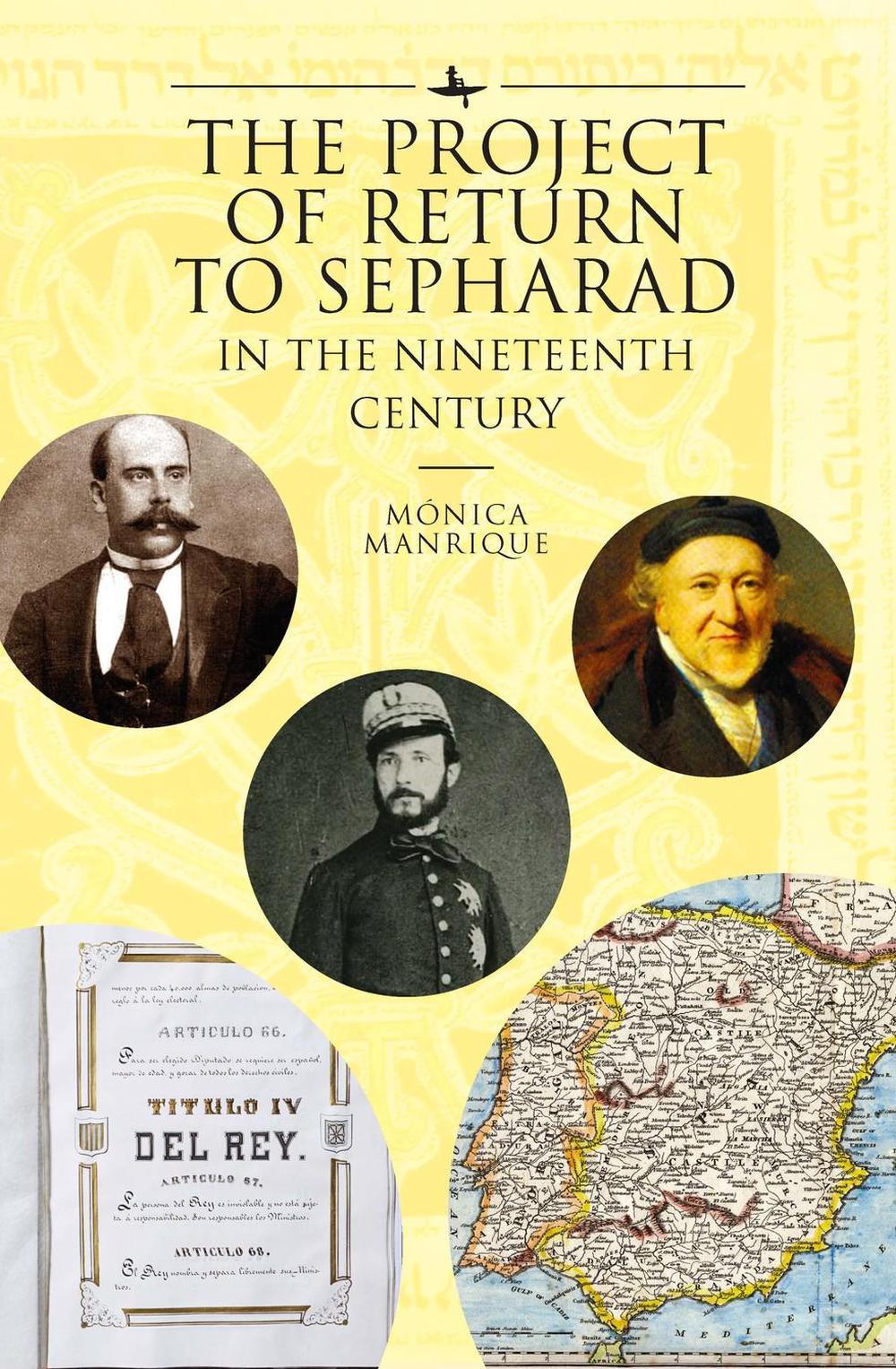 The Project of Return to Sepharad in the Nineteenth Century by Justin ...