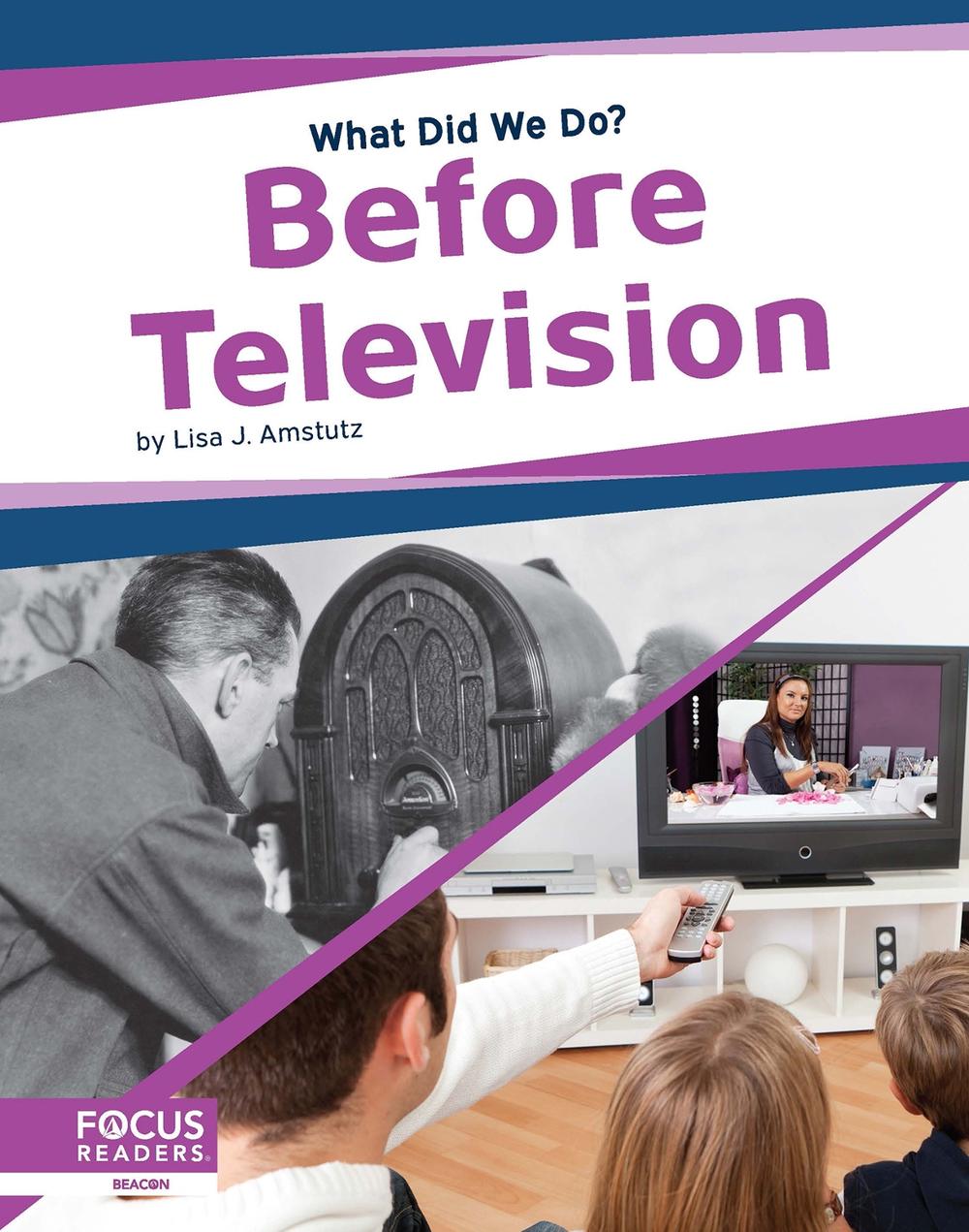 Before Television by Lisa J. Amstutz, Hardcover, 9781644930465 | Buy ...