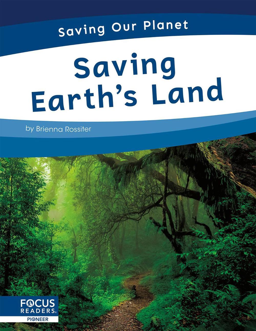 Saving Earth’s Land by Brienna Rossiter, Hardcover, 9781644938232 | Buy ...