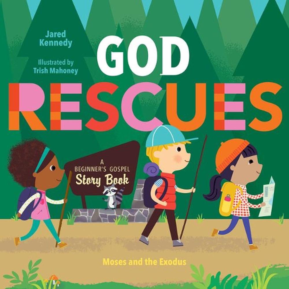 God Rescues by Jared Kennedy, Board Book, 9781645072522 | Buy online at ...
