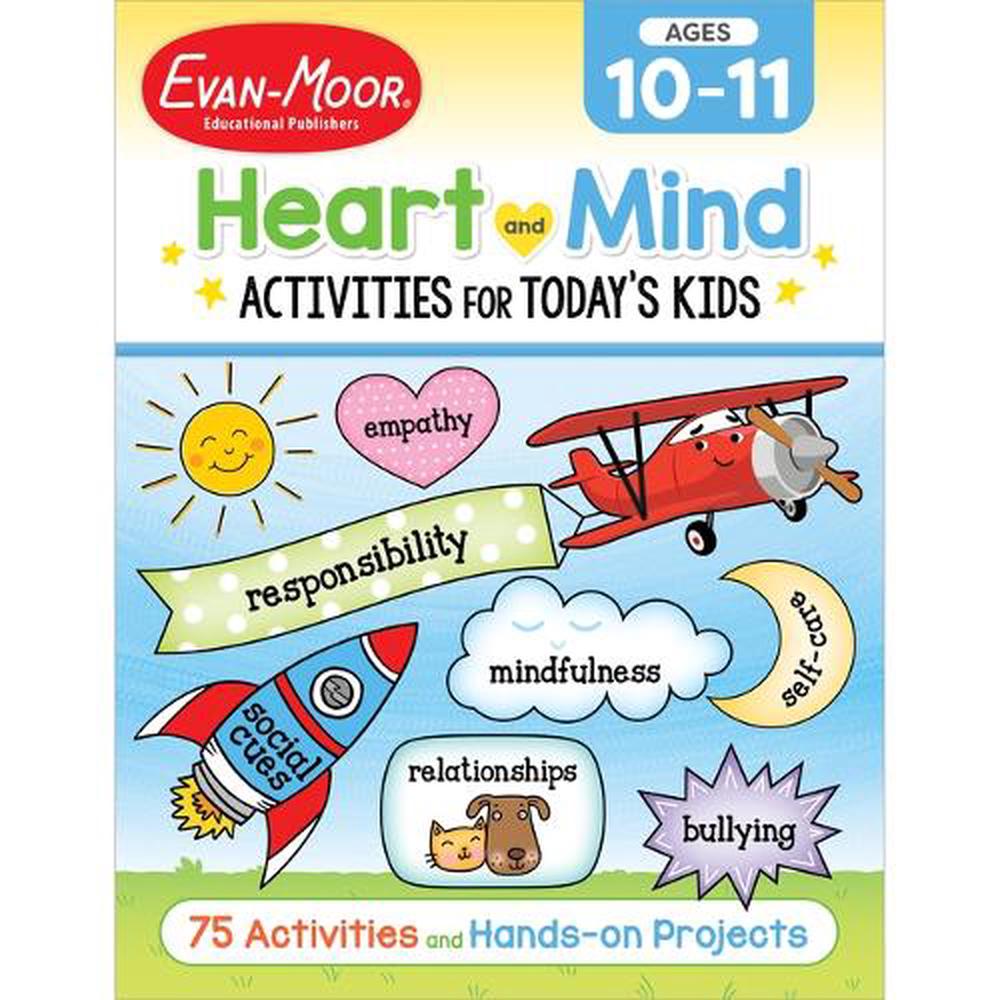 Heart and Mind Activities for Today's Kids, Ages 10-11 by Evan-Moor ...