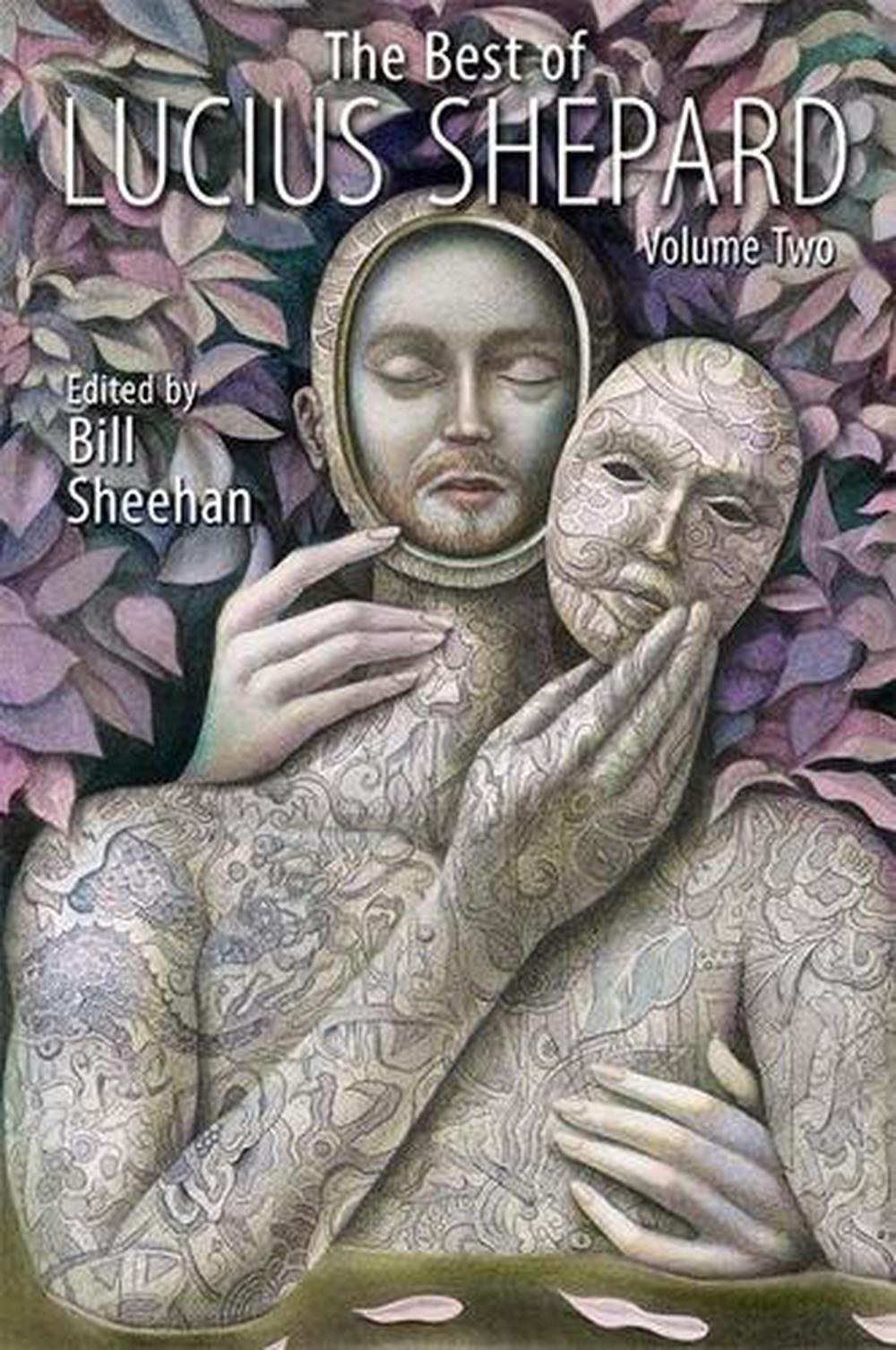 The Best of Lucius Shepard, Vol. 2 by Lucius Shepard, Hardcover ...