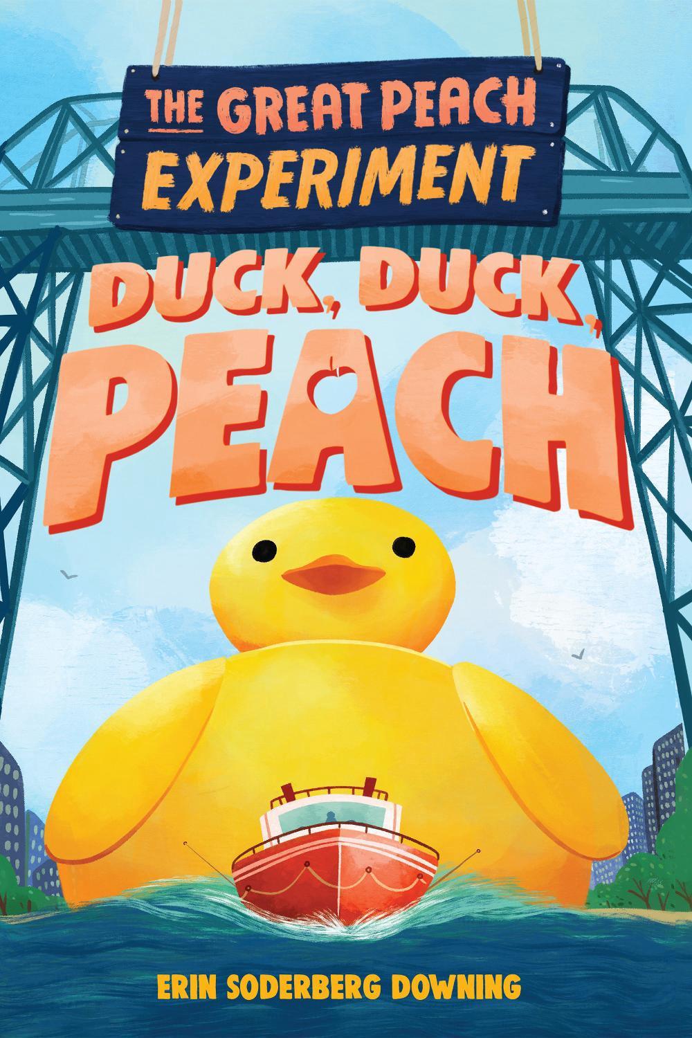 The Great Peach Experiment 4: Duck, Duck, Peach by Erin Soderberg ...