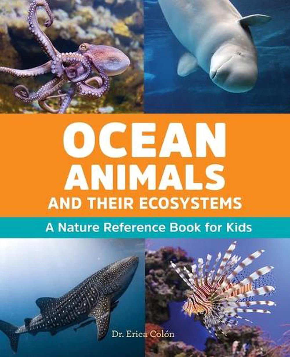 Ocean Animals and Their Ecosystems by Dr. Erica Colón, Paperback ...