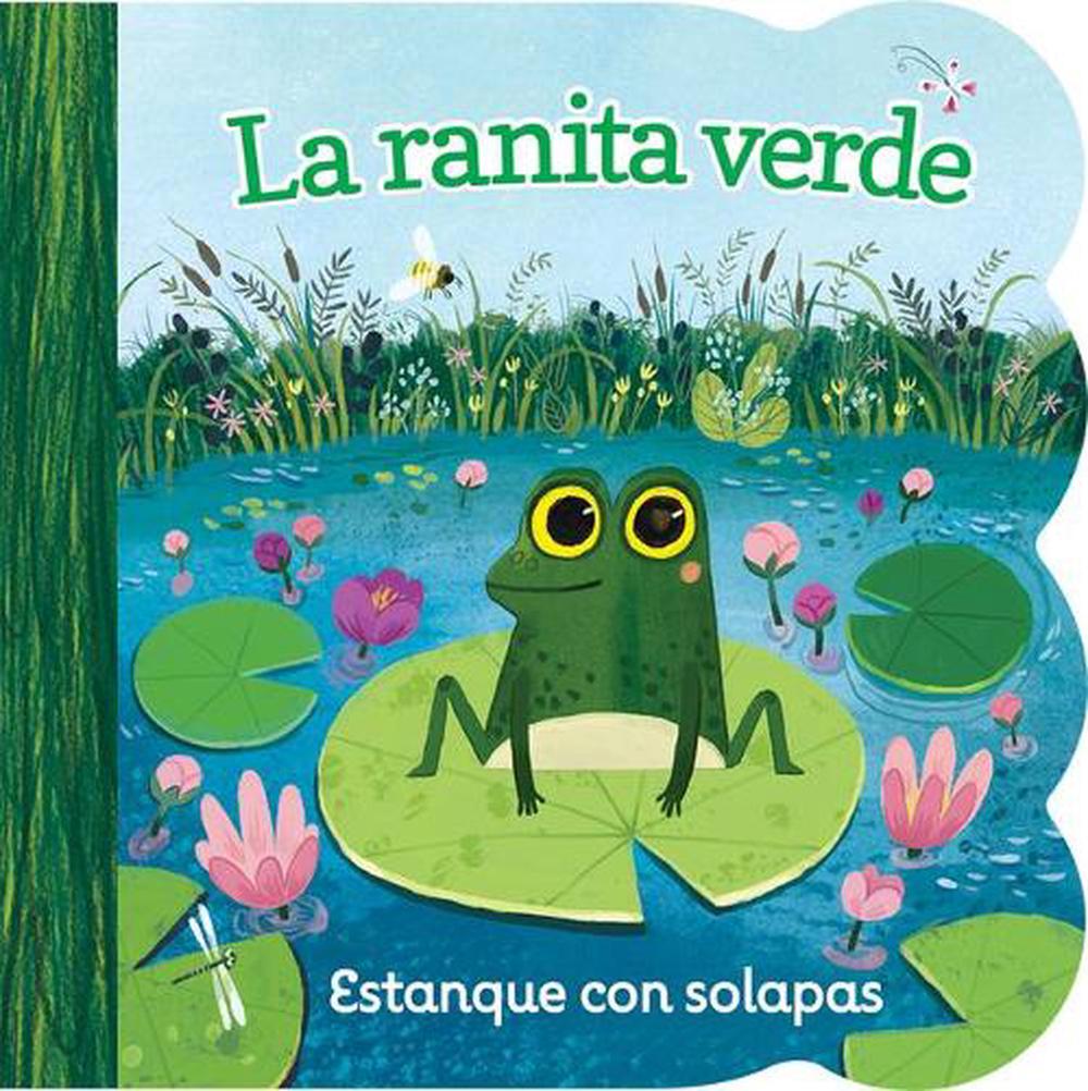 La Ranita Verde / Little Green Frog (Spanish Edition) by Ginger Swift ...