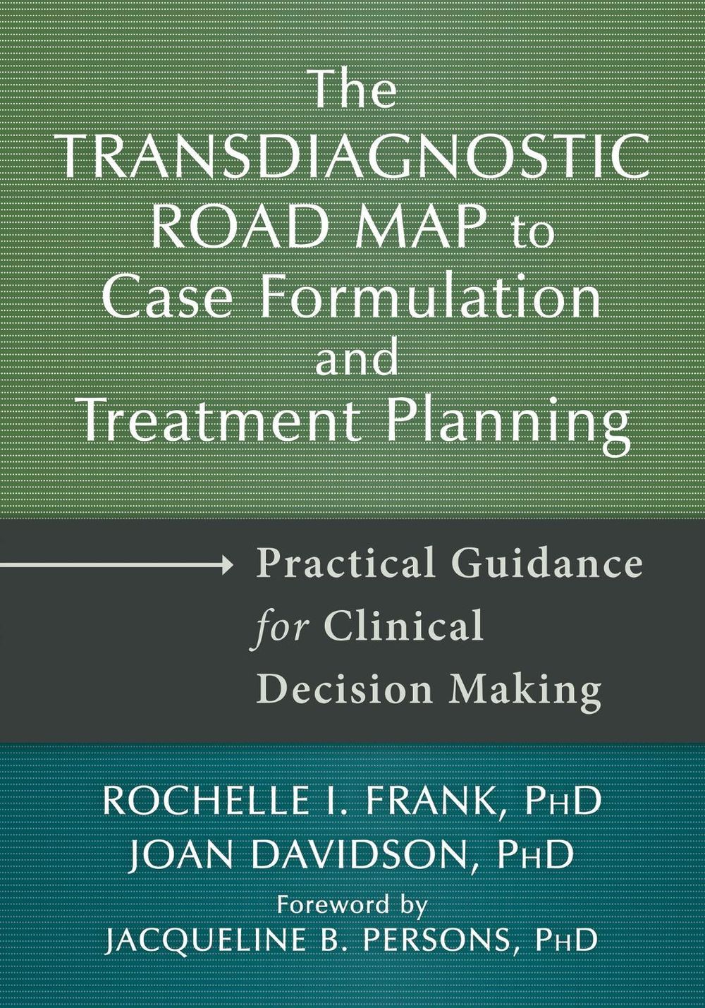 Transdiagnostic Road Map to Case Formulation and Treatment Planning by ...