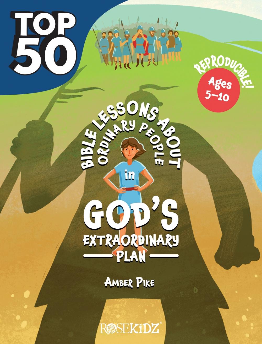 The Top 50 Bible Lessons about Ordinary People in God's Extraordinary ...