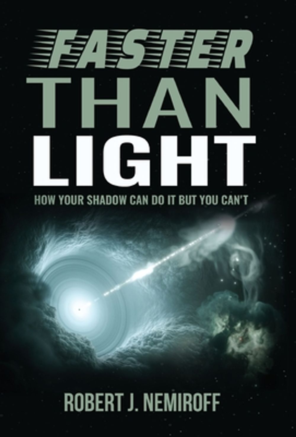 Faster Than Light by Robert Nemiroff, Hardcover, 9781662933844 | Buy ...