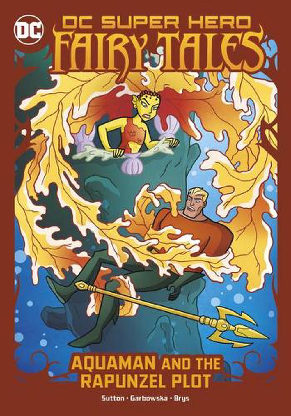 Aquaman and the Rapunzel Plot by Laurie S. Sutton, Hardcover ...