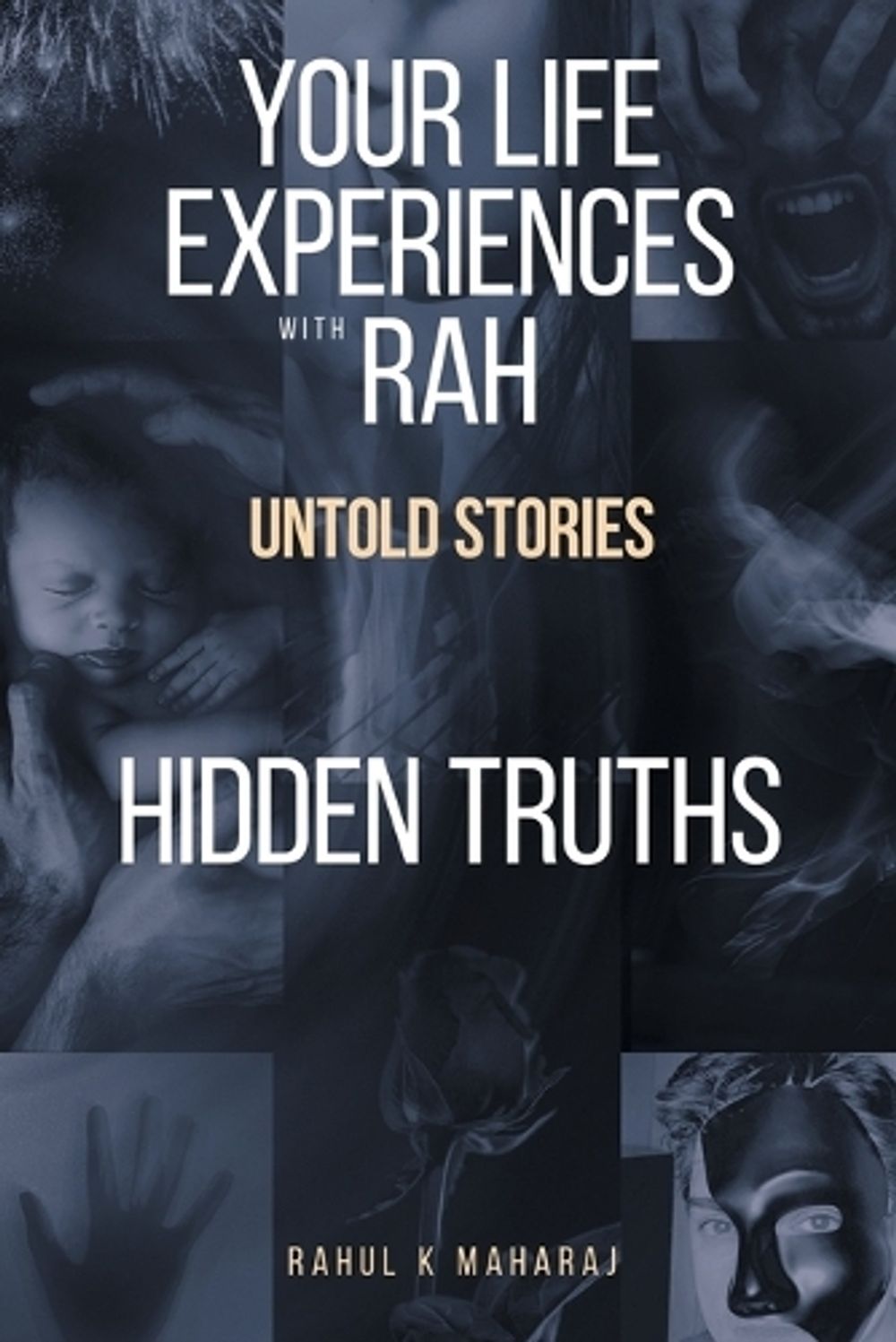 Your Life Experiences with Rah by Rahul K. Maharaj, Paperback ...
