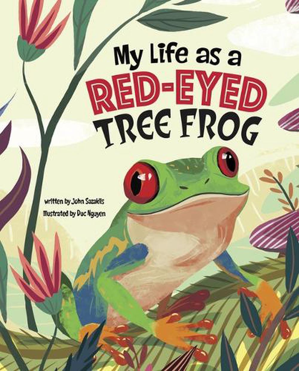 My Life as a Red-Eyed Tree Frog by John Sazaklis, Hardcover ...