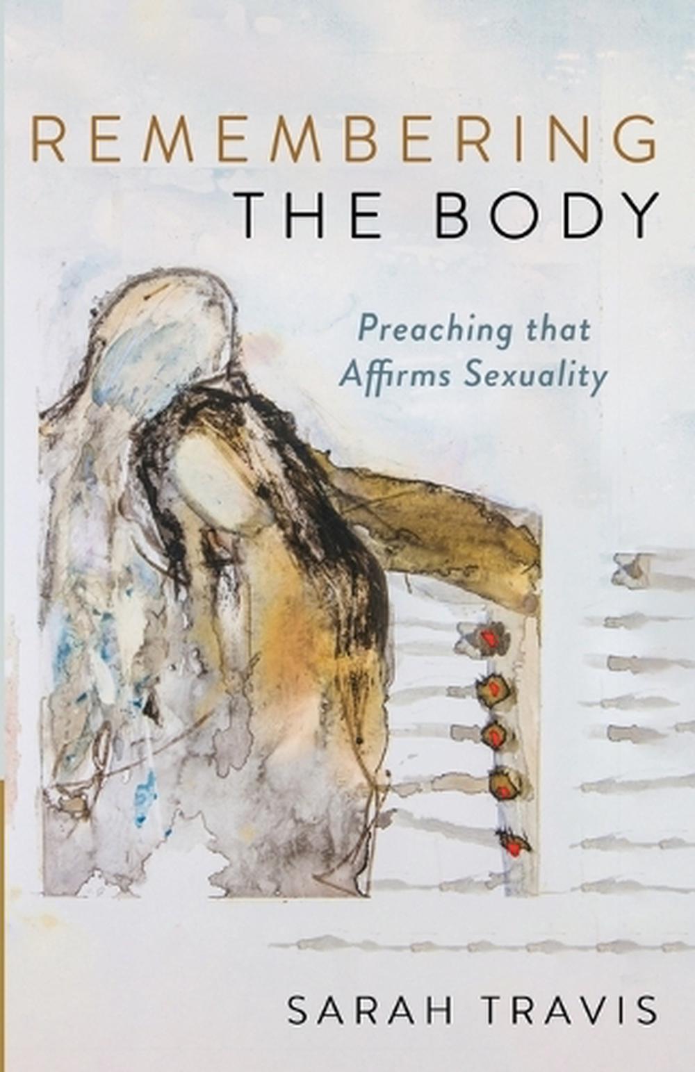 Remembering the Body by Sarah Travis, Paperback, 9781666776690 | Buy ...