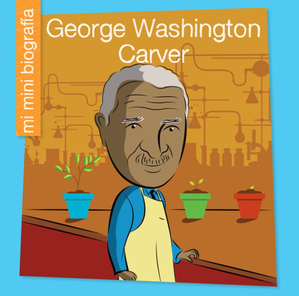 George Washington Carver Sp by Katie Marsico, Hardcover, 9781668963203 ...