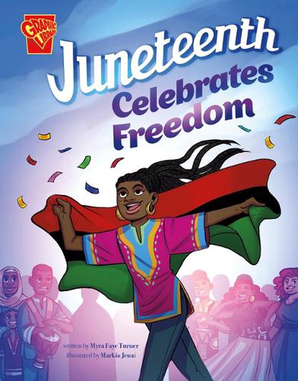 Juneteenth Celebrates Freedom by Myra Faye Turner, Hardcover ...