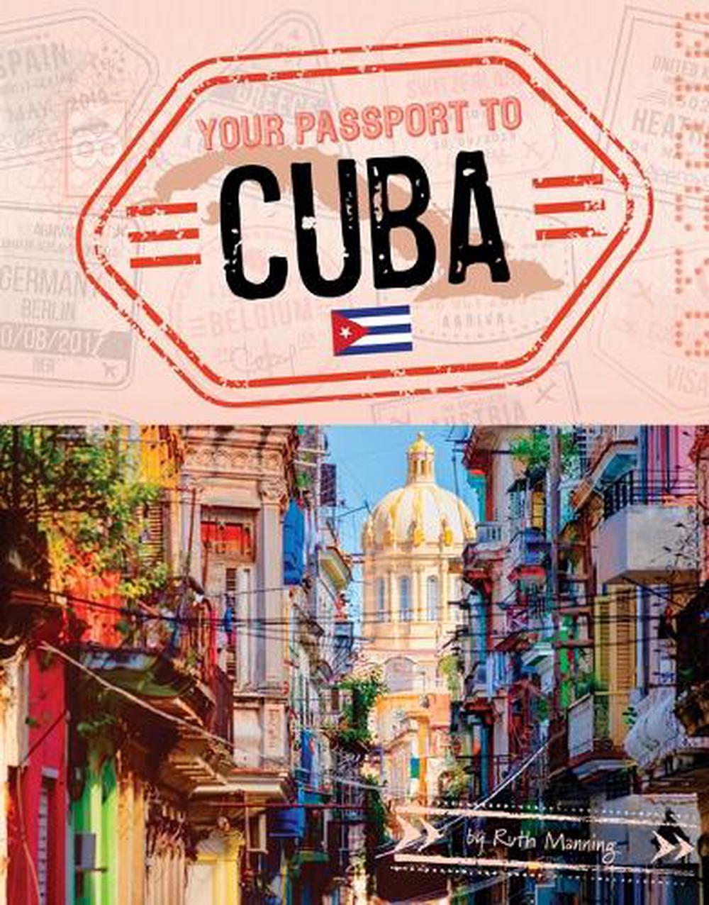 Your Passport to Cuba by Ruth Manning, Hardcover, 9781669058465 | Buy ...