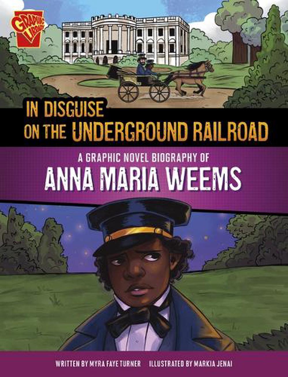 In Disguise on the Underground Railroad by Myra Faye Turner, Paperback ...