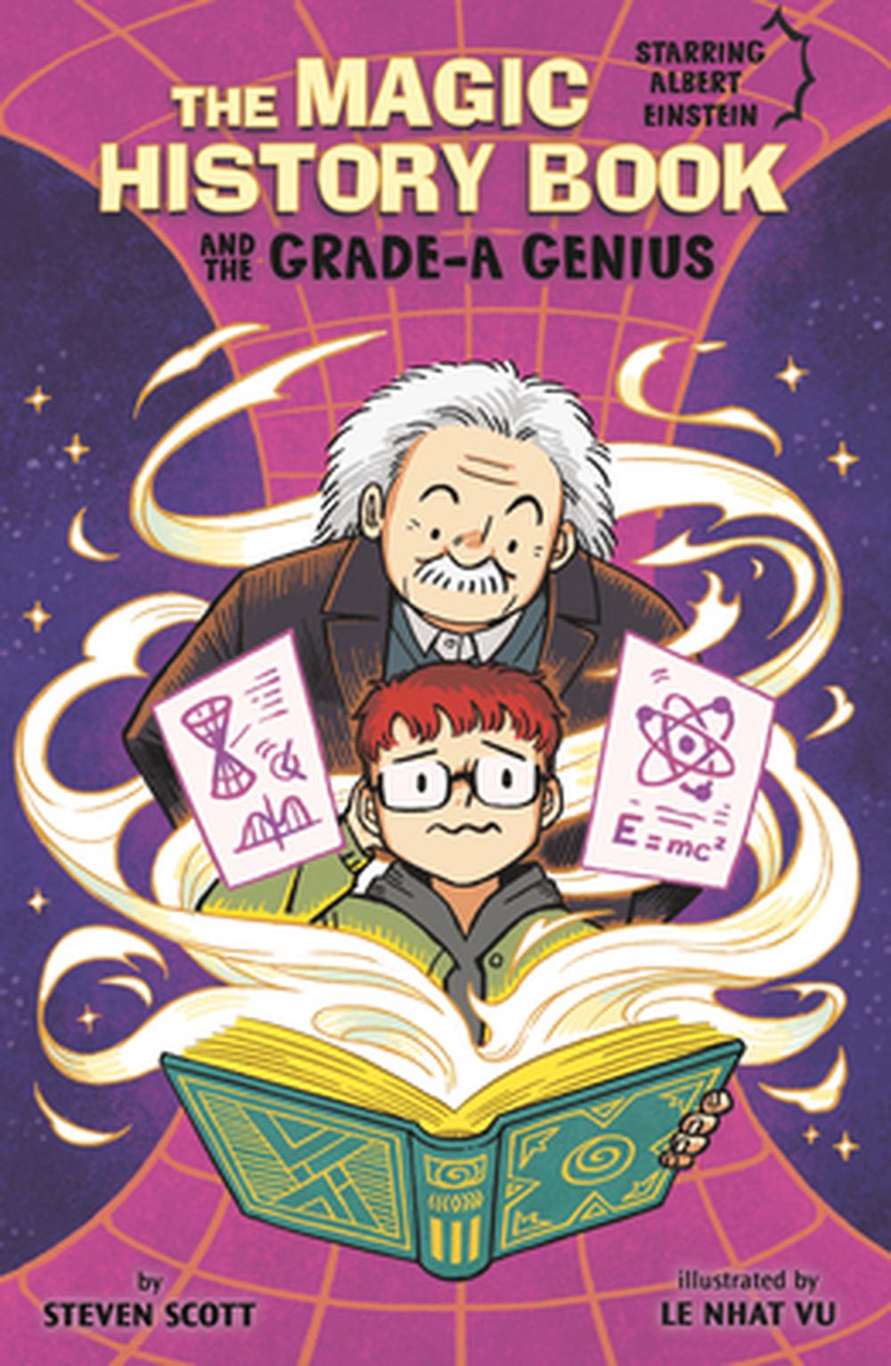 The Magic History Book and the Grade-a-Genius: Starring Einstein! by Le ...
