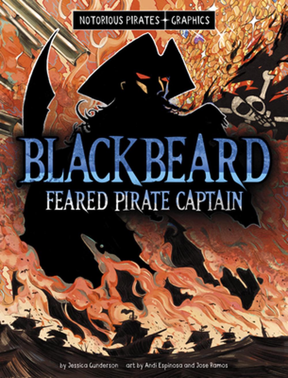 Blackbeard, Feared Pirate Captain by Jessica Gunderson, Hardcover ...