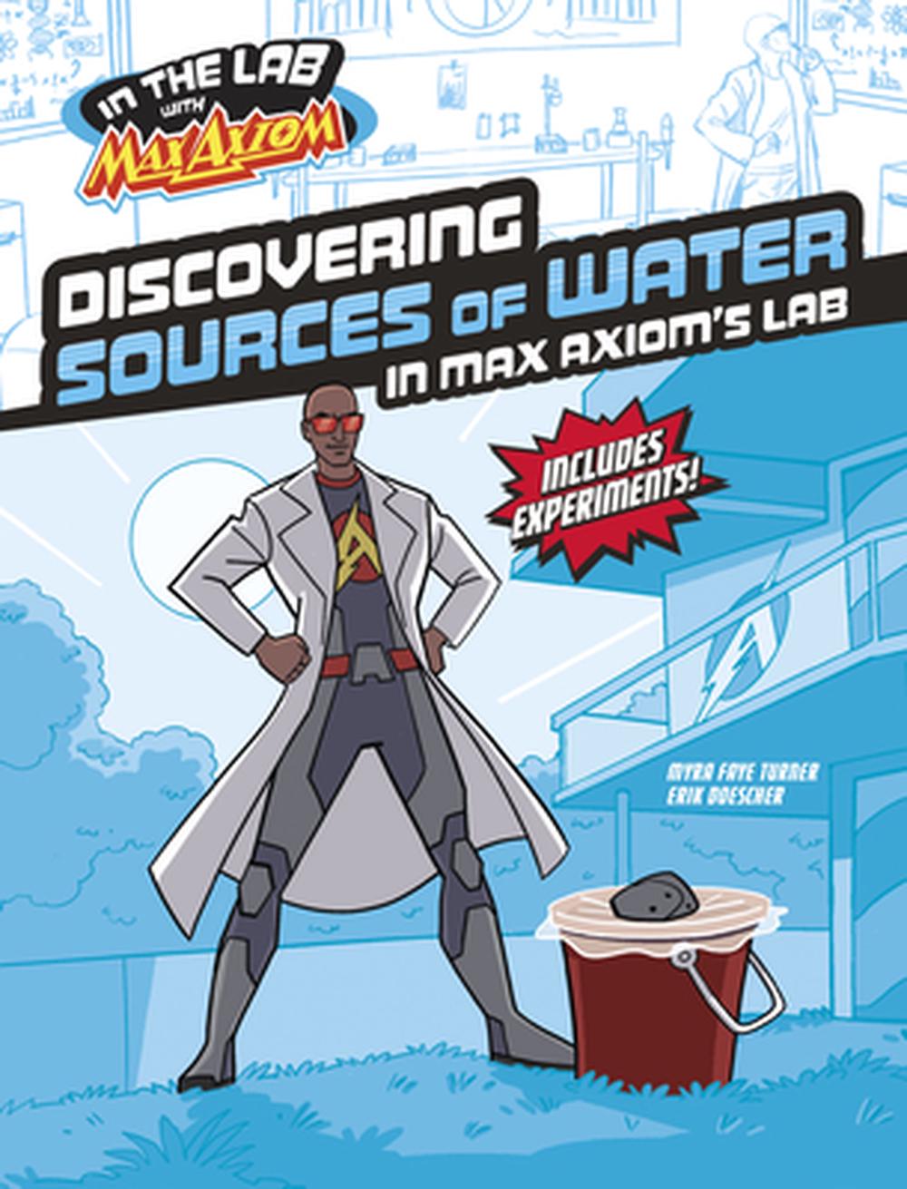 Max Axiom Discovering Sources of Water by Myra Faye Turner, Paperback ...
