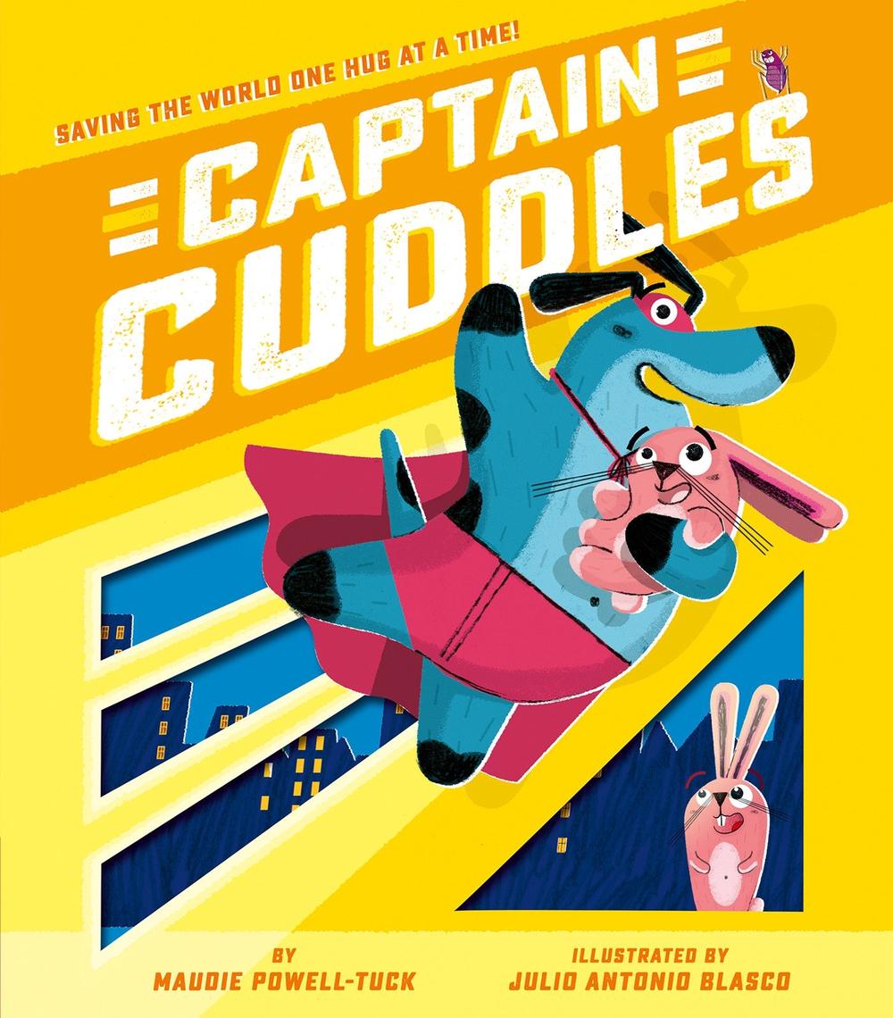 Captain Cuddles by Maudie Powell-Tuck, Hardcover, 9781680102659 | Buy ...
