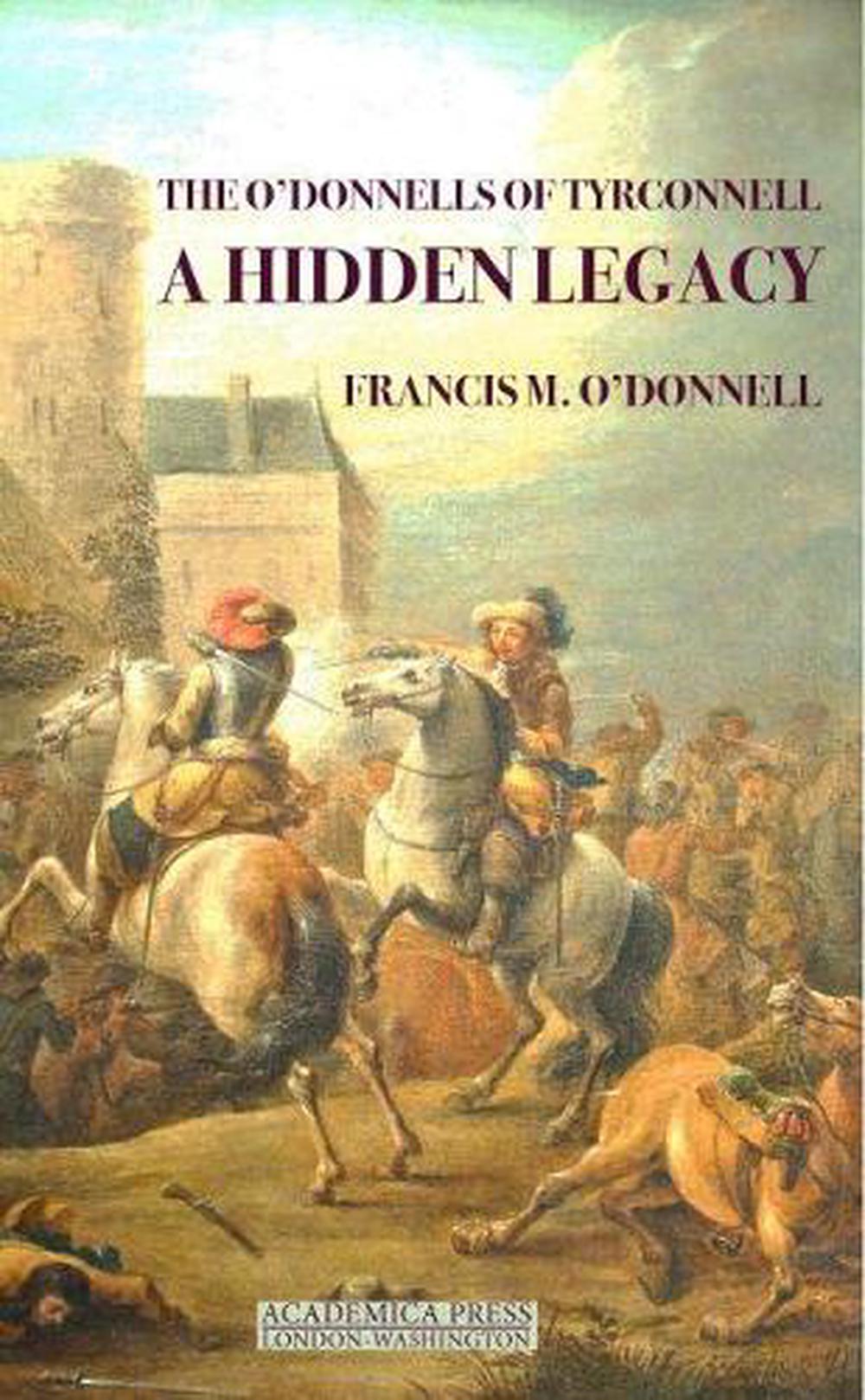 The O'Donnells of Tyrconnell by Francis M. O'Donnell, Hardcover ...