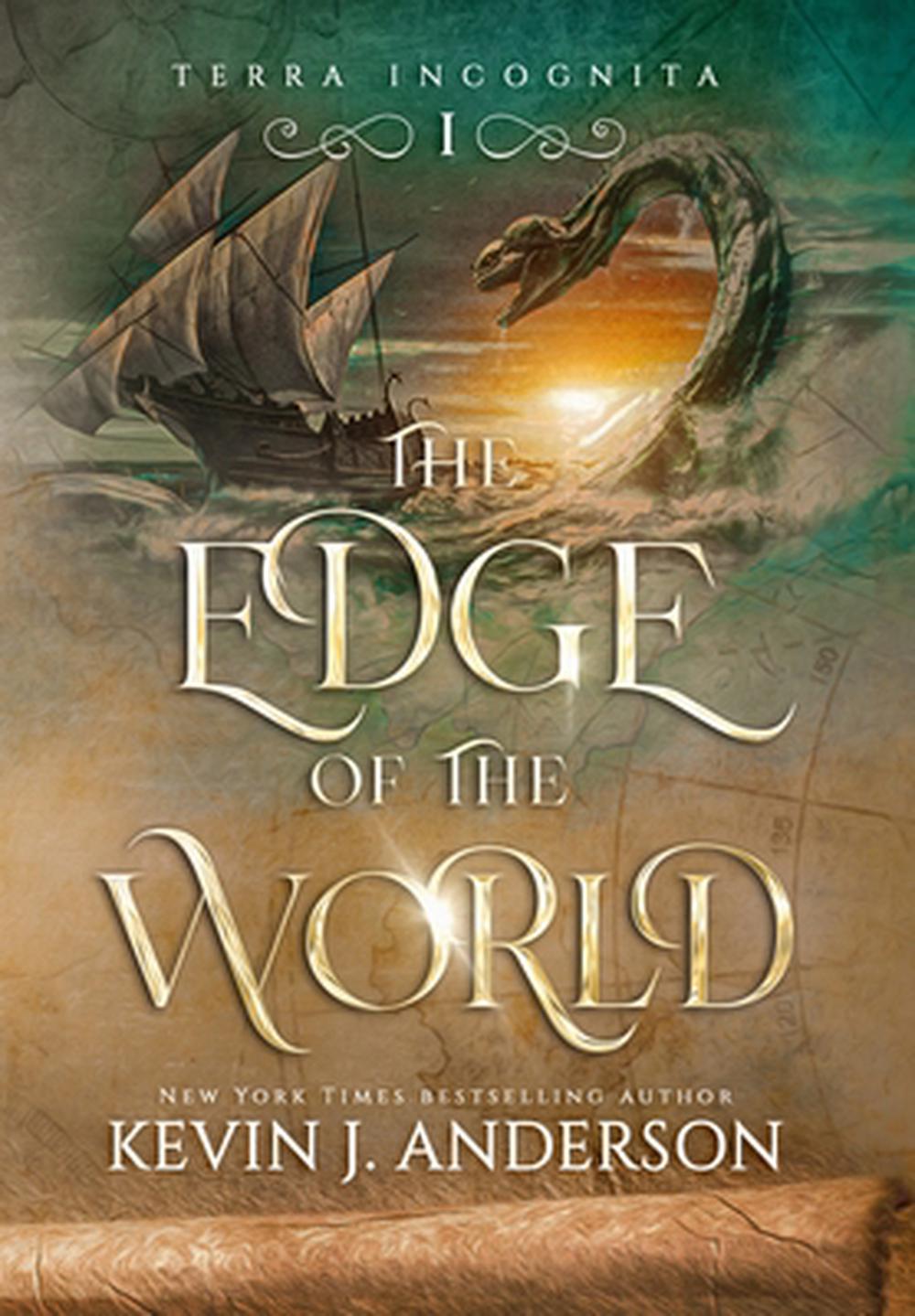 The Edge of the World by Kevin J. Anderson, Hardcover, 9781680576849 ...