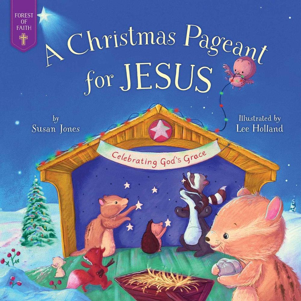 Christmas Pageant for Jesus by Susan Jones, Hardcover, 9781680995404 ...