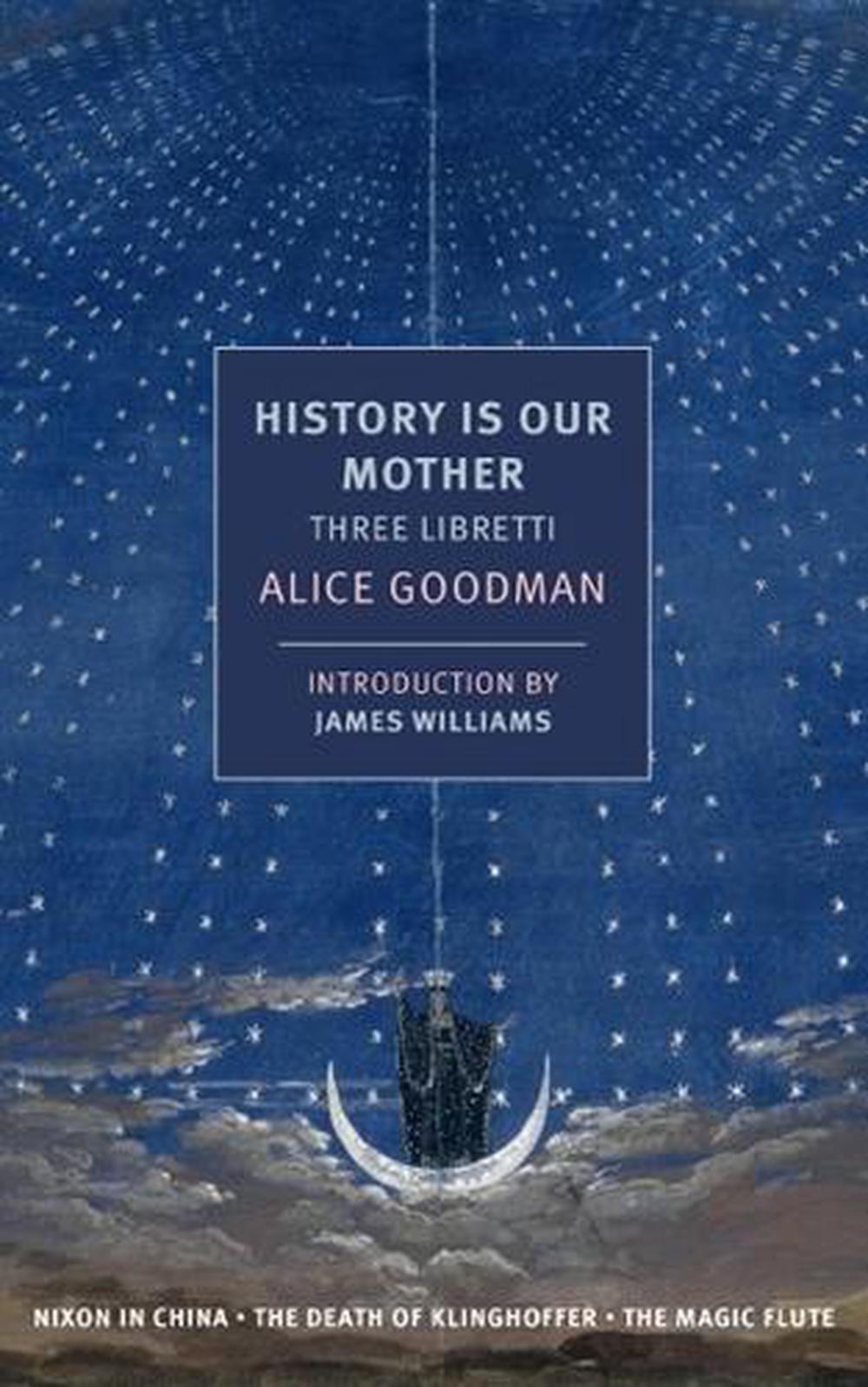 History Is Our Mother by Alice Goodman, Paperback, 9781681370644 | Buy ...