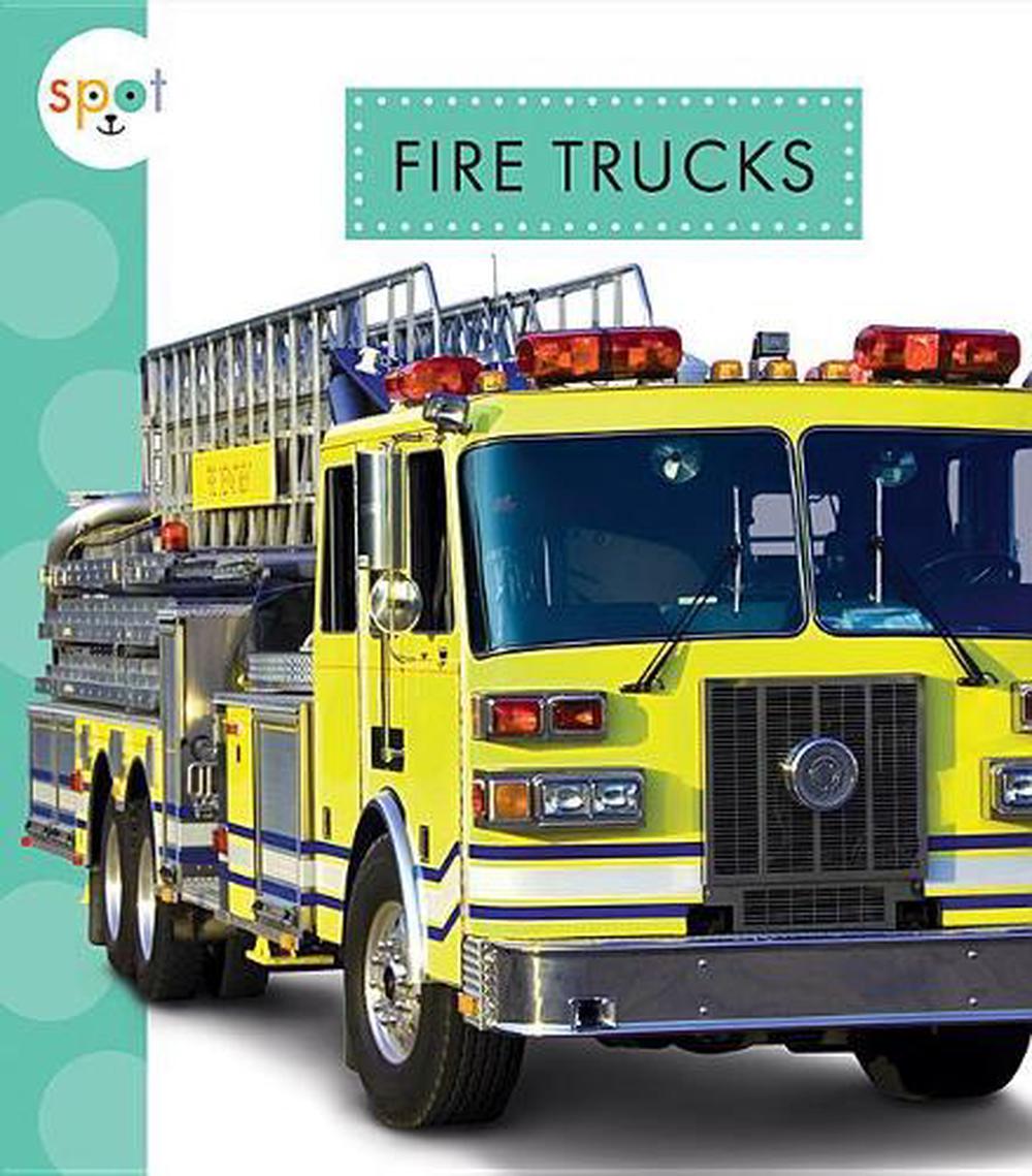 Fire Trucks By Wendy Strobel Dieker Paperback 9781681522937 Buy fire-trucks-by-wendy-strobel-dieker-paperback-9781681522937-buy