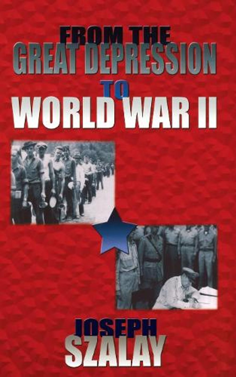 From the Great Depression to World War II by Joseph Szalay, Paperback ...