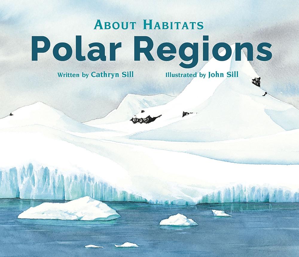 About Habitats: Polar Regions by Cathryn Sill, Paperback, 9781682633342 ...