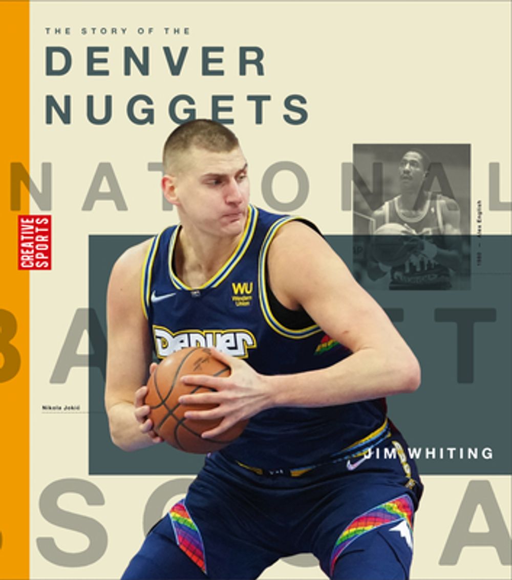 The Story of the Denver Nuggets by Jim Whiting, Paperback ...