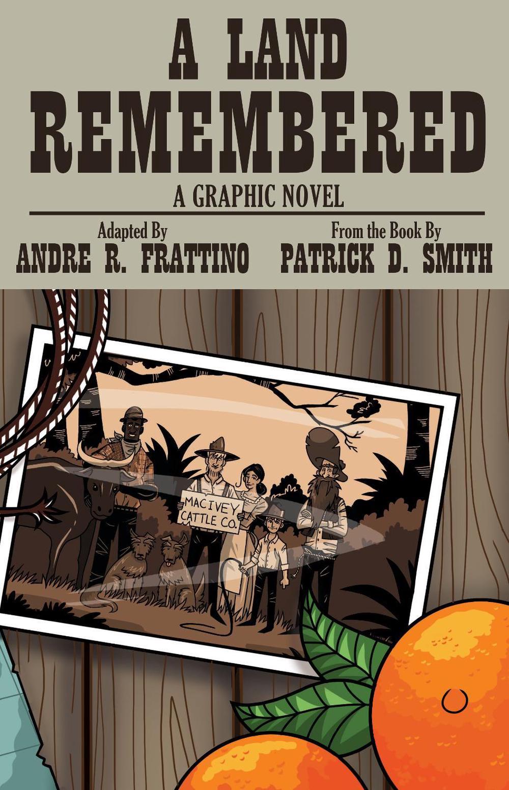 A Land Remembered: The Graphic Novel by Patrick D. Smith, Paperback, 9781683340218 | Buy online ...
