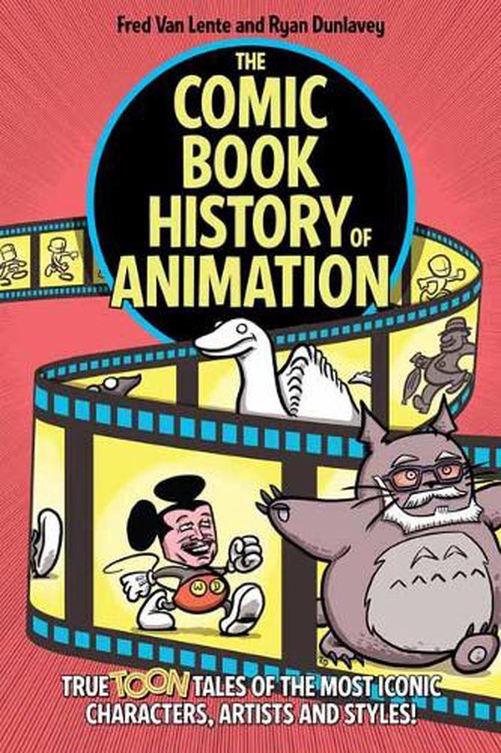 The Comic Book History of Animation by Fred Van Lente, Paperback, 9781684058297 | Buy online at ...