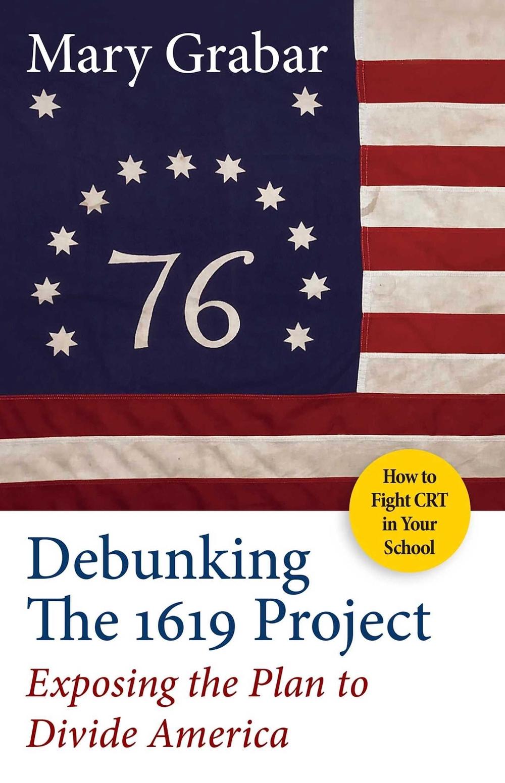 Debunking the 1619 Project by Mary Grabar, Paperback, 9781684513062 ...