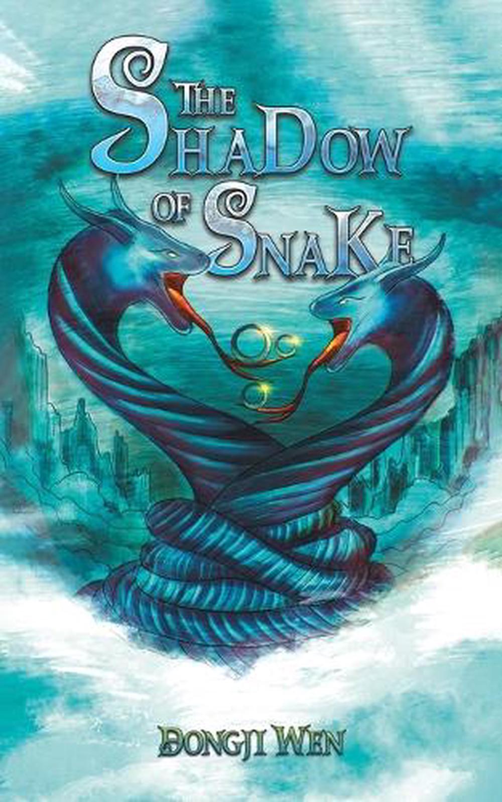 The Shadow of Snake by Dongji Wen, Paperback, 9781685624798 | Buy ...